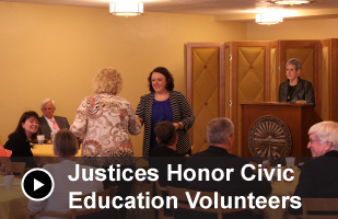 Justices Honor Civic Education Volunteers