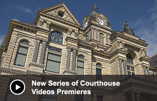 New Series of Courthouse Videos Premieres